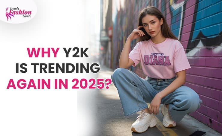 What Is Y2K Fashion? 2025 Trends, Aesthetics & Essentials